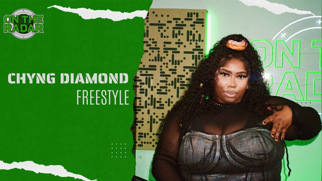 The Chyng Diamond "On The Radar" Freestyle - YouTube