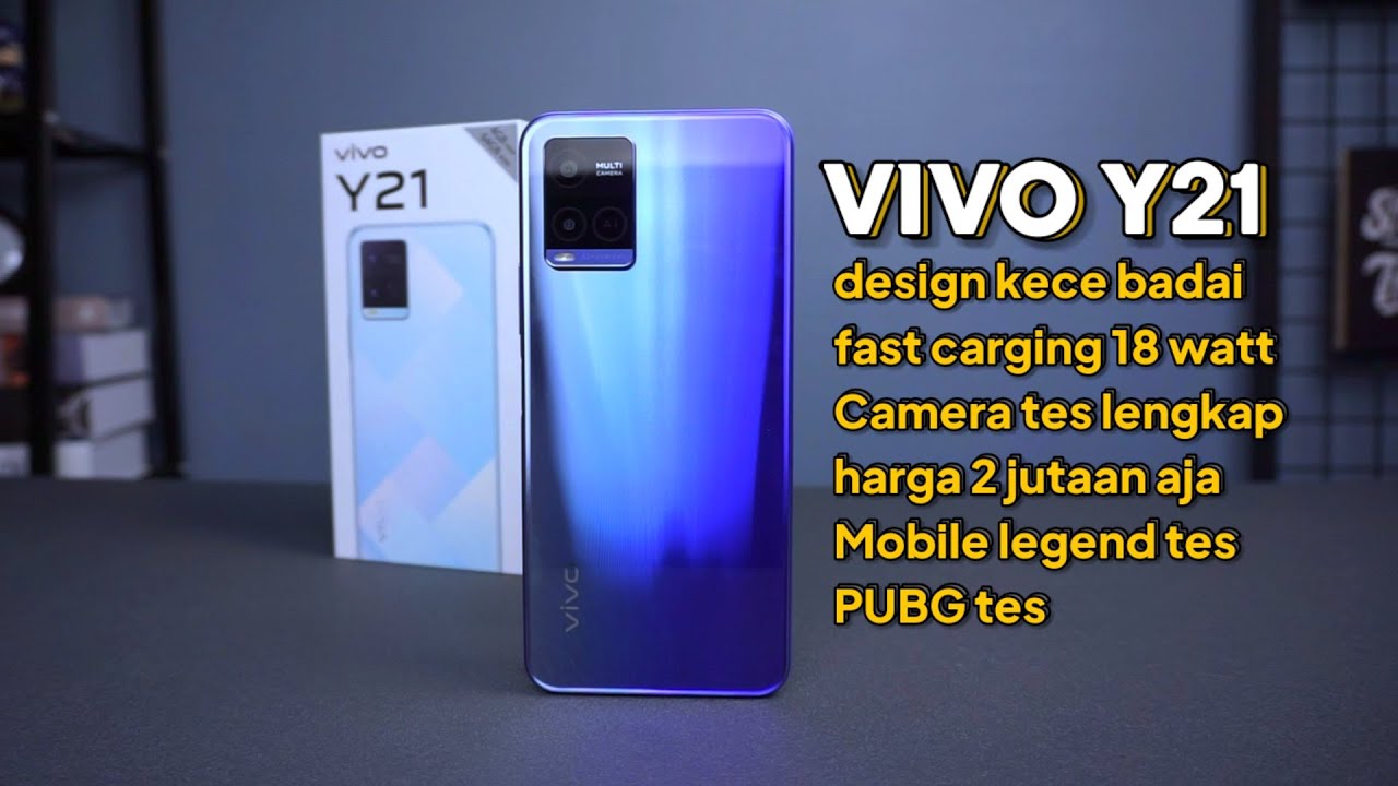 vivo Y21 unboxing lengkap camera tes gaming tes - YouTube