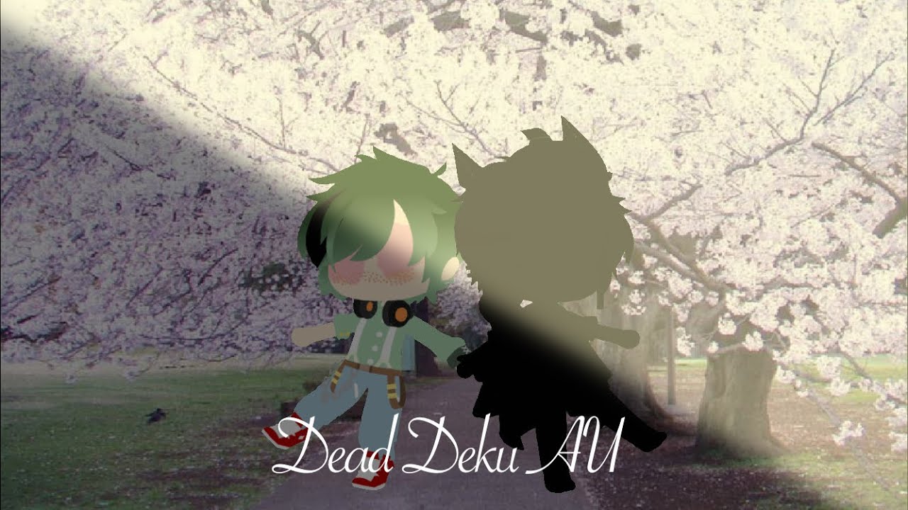 Dead Deku AU (Pt. 2)//Finished - YouTube