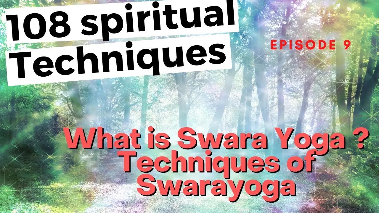What is Swara Yoga ? Techniques of Swarayoga by Indian Guru K.B.Gopalakrishnan EP : 9 - 108 ...
