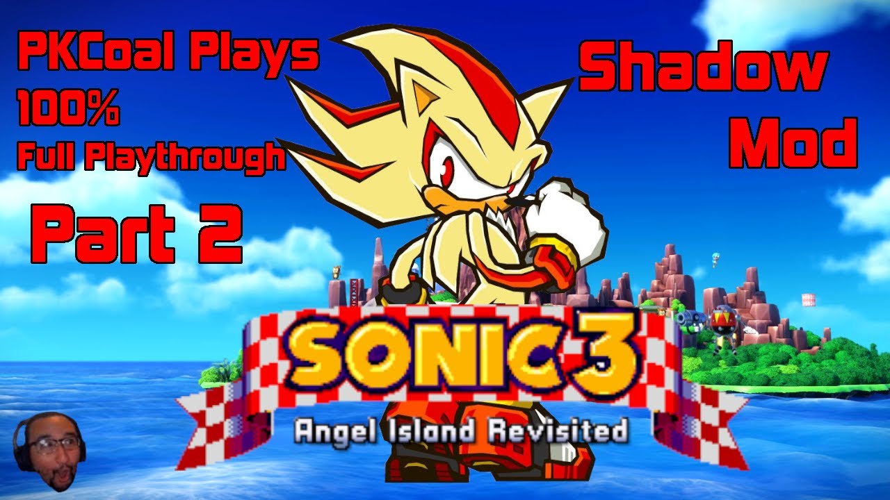 Shadow in Sonic 3 AIR (Mod) | Full Playthrough | Part 2 - YouTube