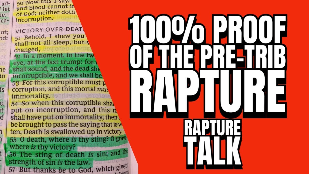 100% PROOF OF THE PRE-TRIBULATION RAPTURE | Rapture Talk - YouTube