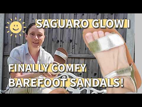 Honest Review: Saguaro Glow I Barefoot Sandals | Finally, a Comfortable Fit!