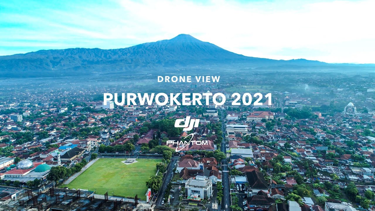 PURWOKERTO 2021 - FOOTAGE KOTA PURWOKERTO | Drone View Gunung Slamet ...