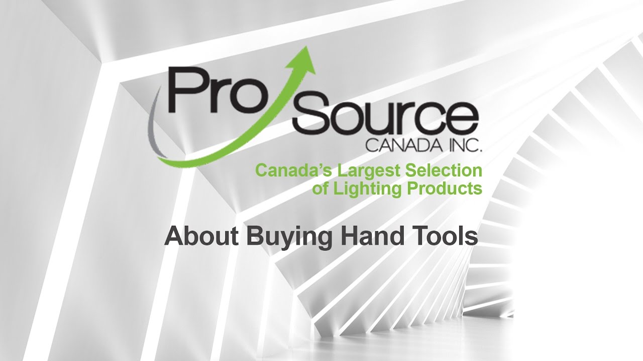 ProSource Canada on Buying Hand Tools - YouTube