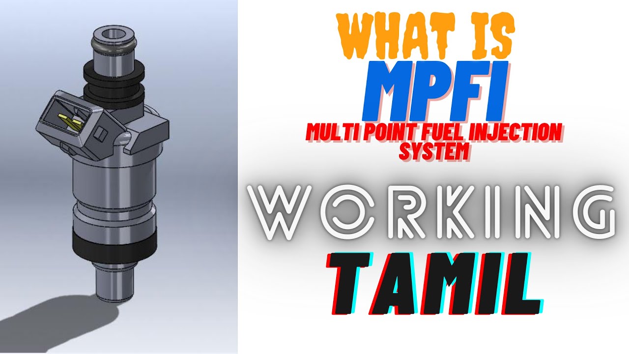 How MPFI System Works? [Tamil] | #mpfi #Engineeringmix - YouTube