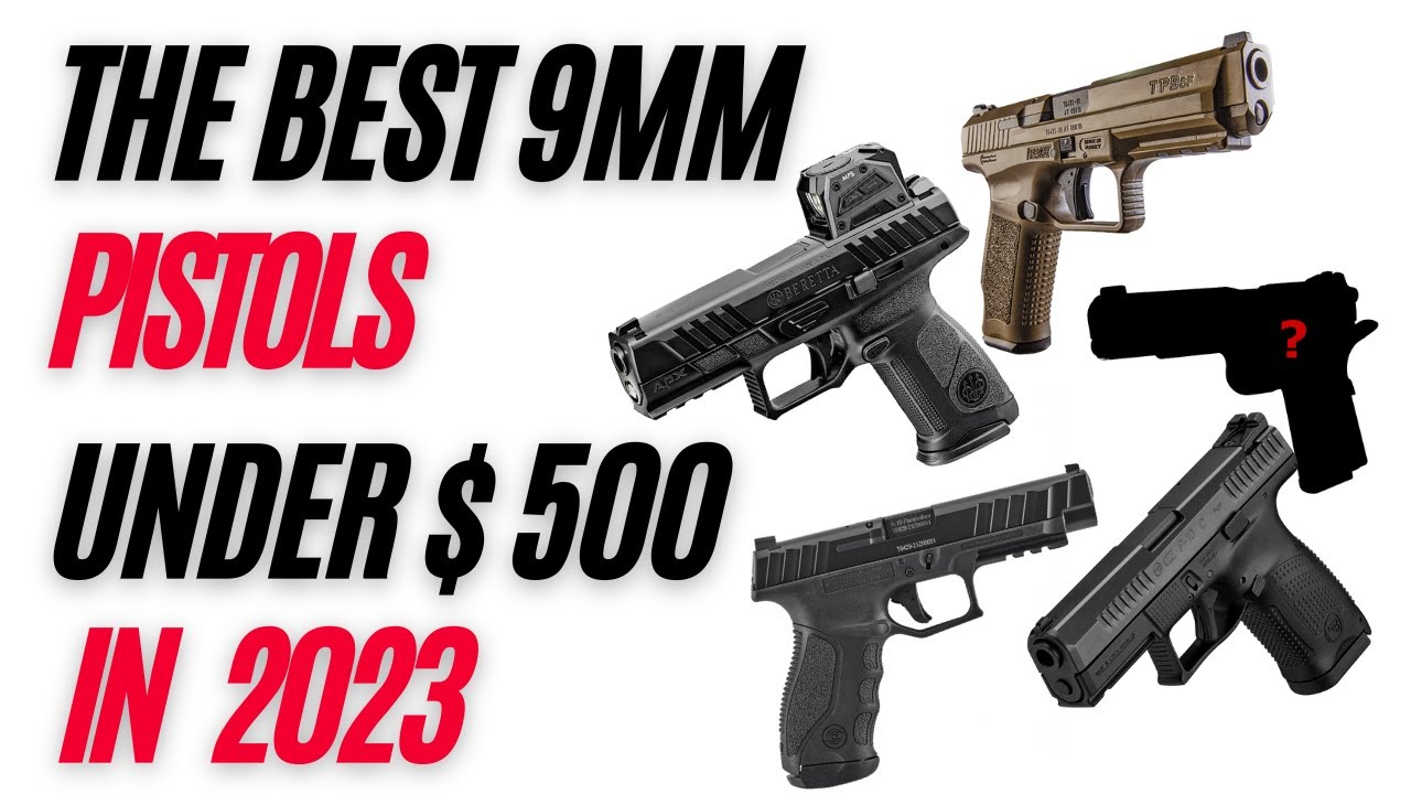 Best 9mm Pistols under $500 in 2023- Best budget 9mm pistols - YouTube