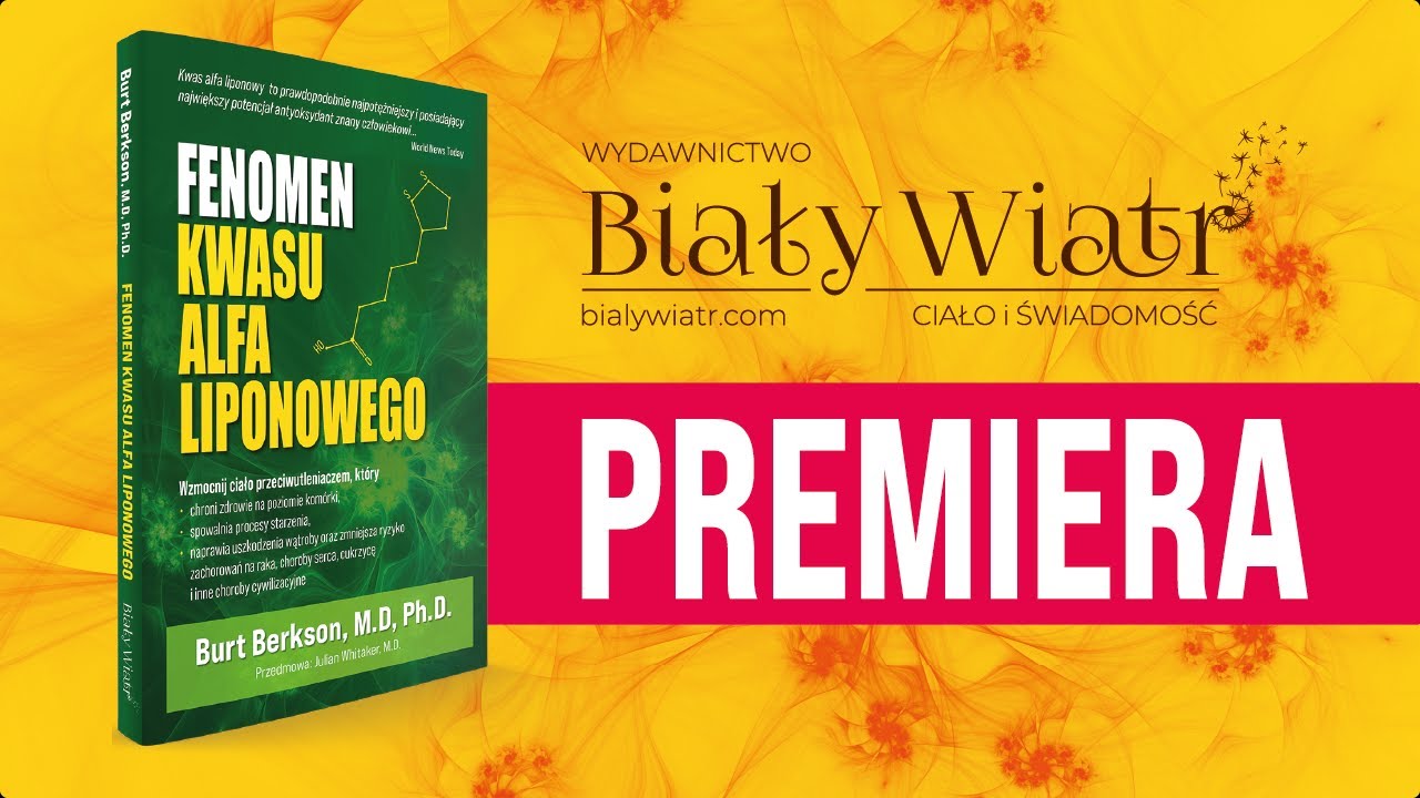 Fenomen kwasu alfa liponowego, Burt Berkson, M.D., Ph.D. - YouTube