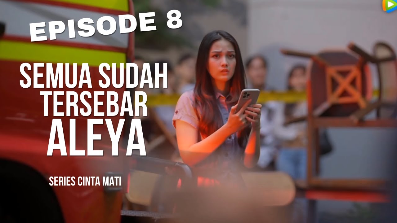 Episode 8 CINTA MATI | Aliando Syarief, Aisyah Aqilah, Richelle ...