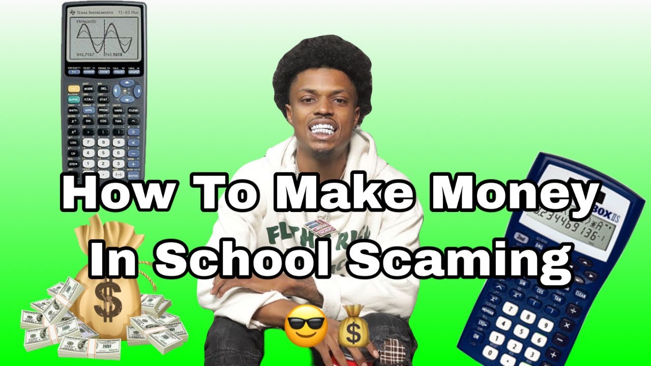 How To Make 1000$ In School Scamming Calculators…..(How To Scam Like ...