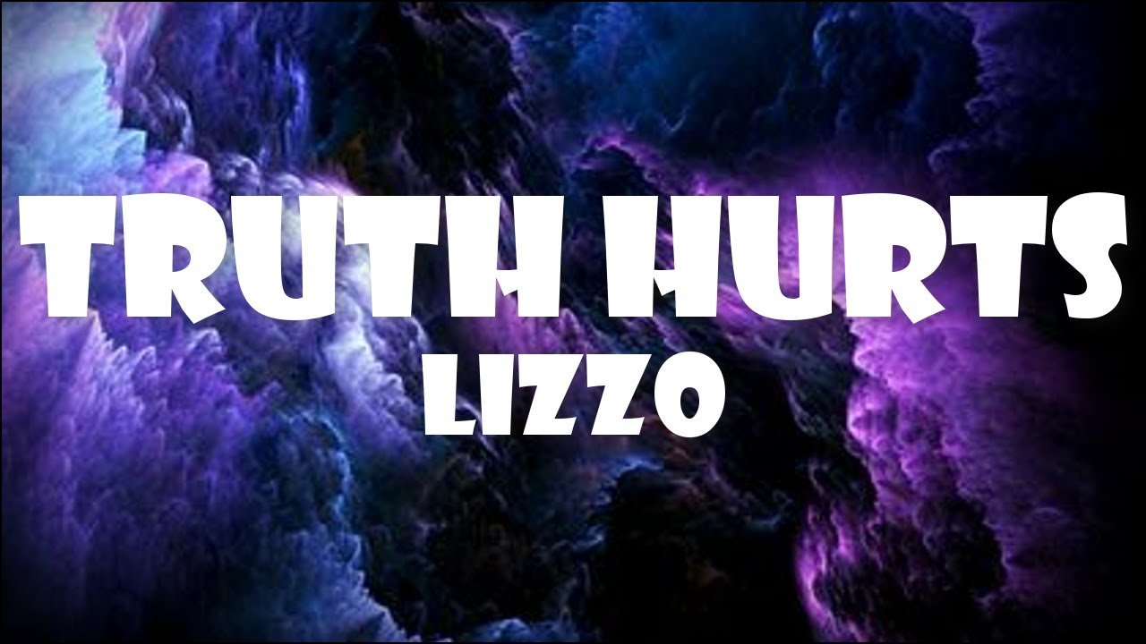 Lizzo - Truth Hurts Lryics - YouTube