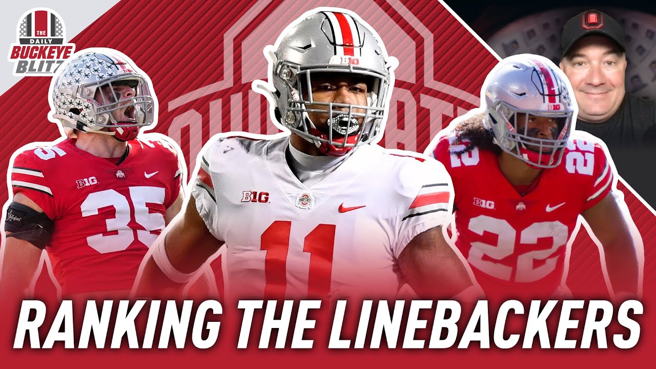 Daily Buckeye Blitz: Ranking The 2023 Ohio State Linebackers - YouTube