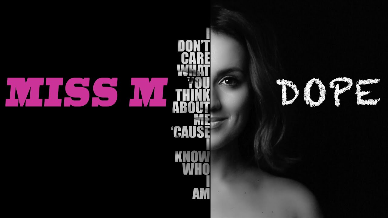 Miss M - DOPE (Official Video) - YouTube