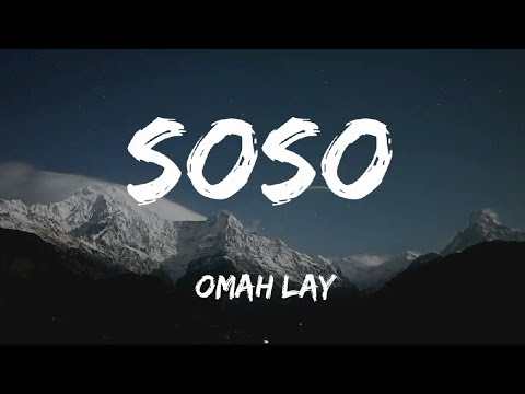 Omah Lay - Soso|clear(lyrics) - YouTube