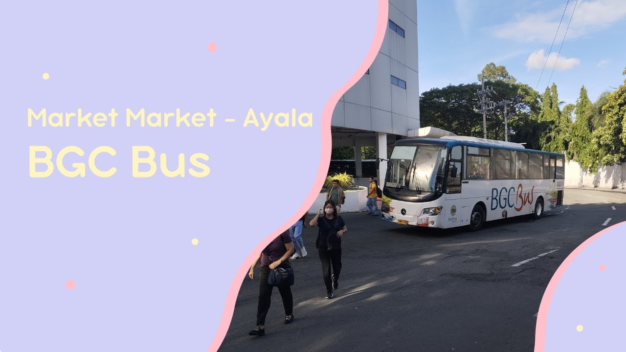 Market Market - Ayala Onboard BGC Bus | COMMUTE EP. 6 - YouTube