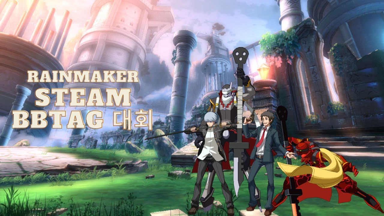 [BBTAG 대회] Rainmaker #2 - YouTube