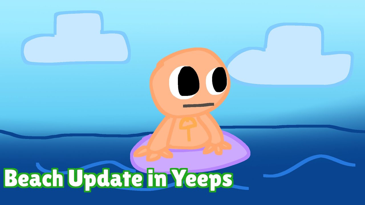 this update so fun || New Yeeps Beach Update - YouTube