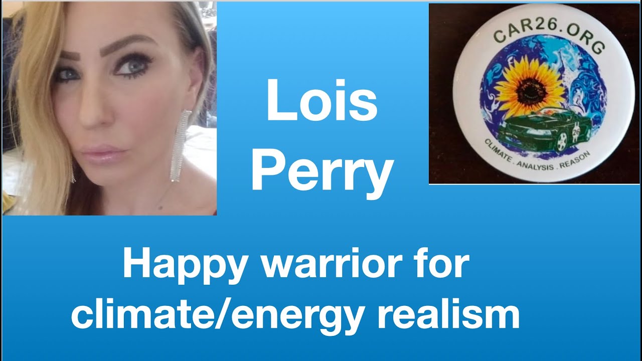 Lois Perry: Fighting for energy/climate realism in the U.K. | Tom ...