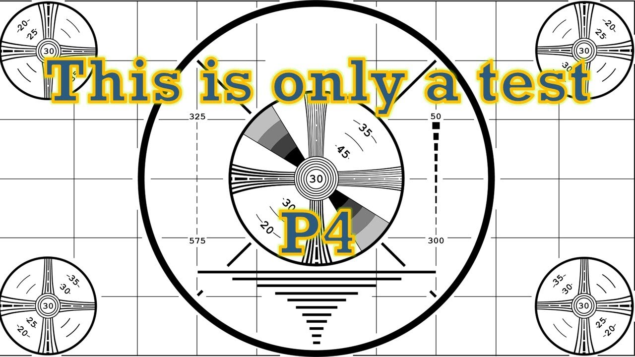 This is only a test. P4 - YouTube
