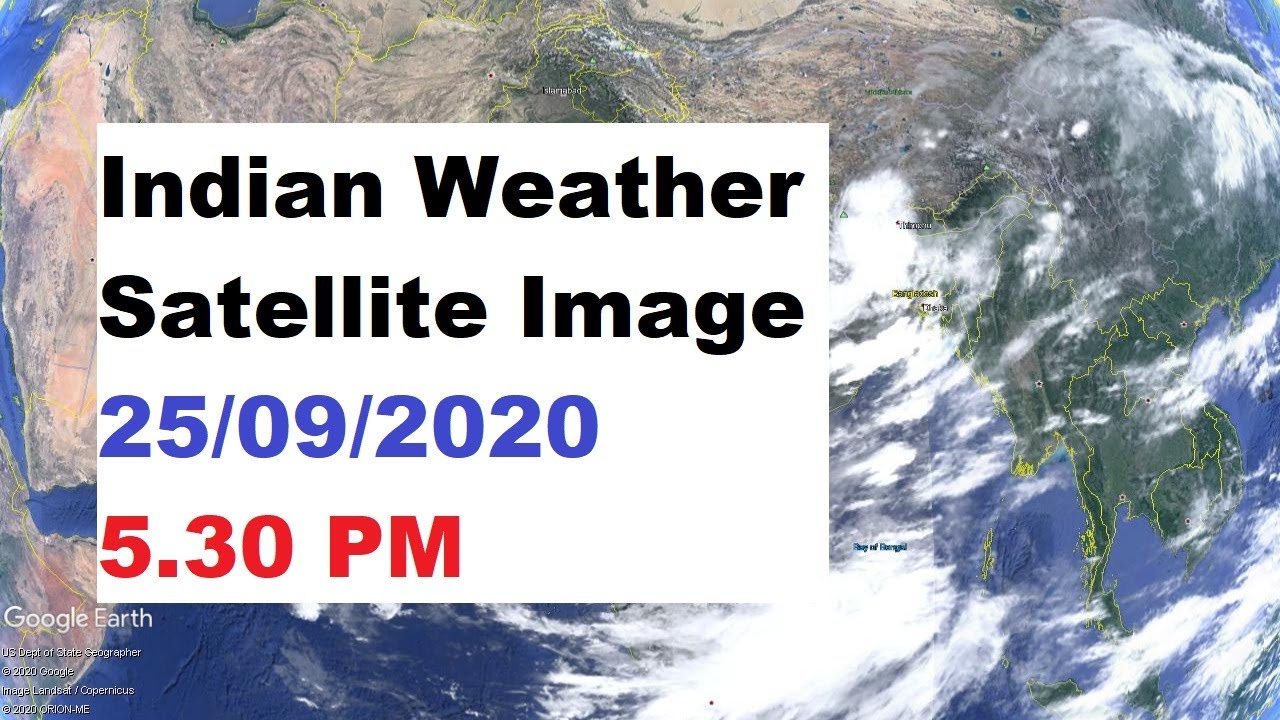 India Weather Satellite Image 25/09/2020 5.30 PM - YouTube