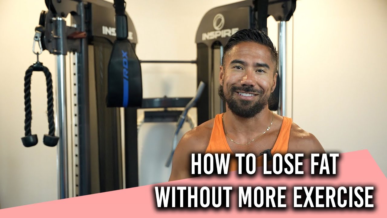 How to lose fat without more exercise - YouTube