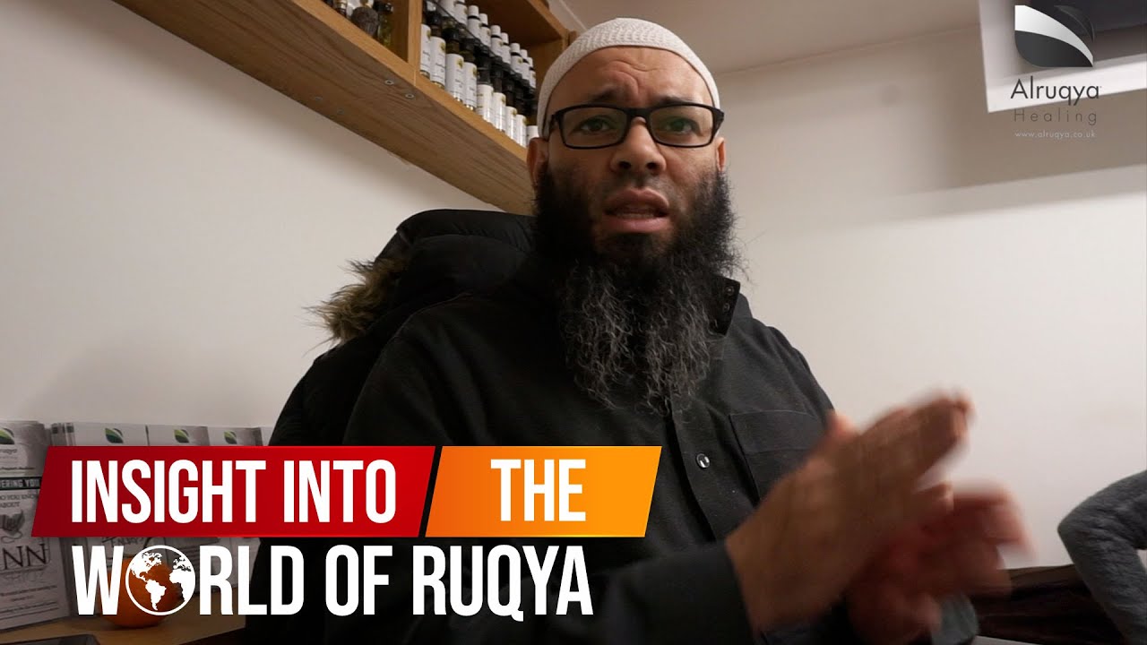 Insight Into The World Of Ruqya | Vlog 25 Series | Abu Nadeer - YouTube