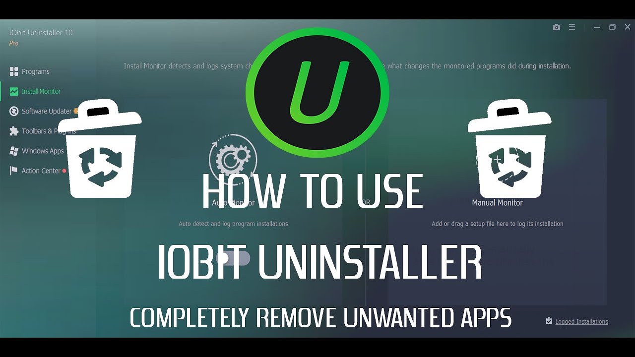 HOW TO COMPLETELY UNINSTALL PC APPS & SOFTWARES WITH IOBIT UNINSTALLER ...