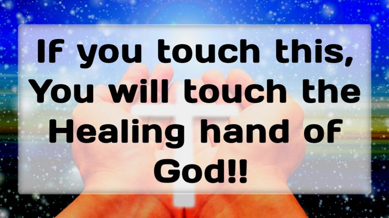 🔴If You Touch This, You Will Touch The Healing Hand Of God ️| God's ...