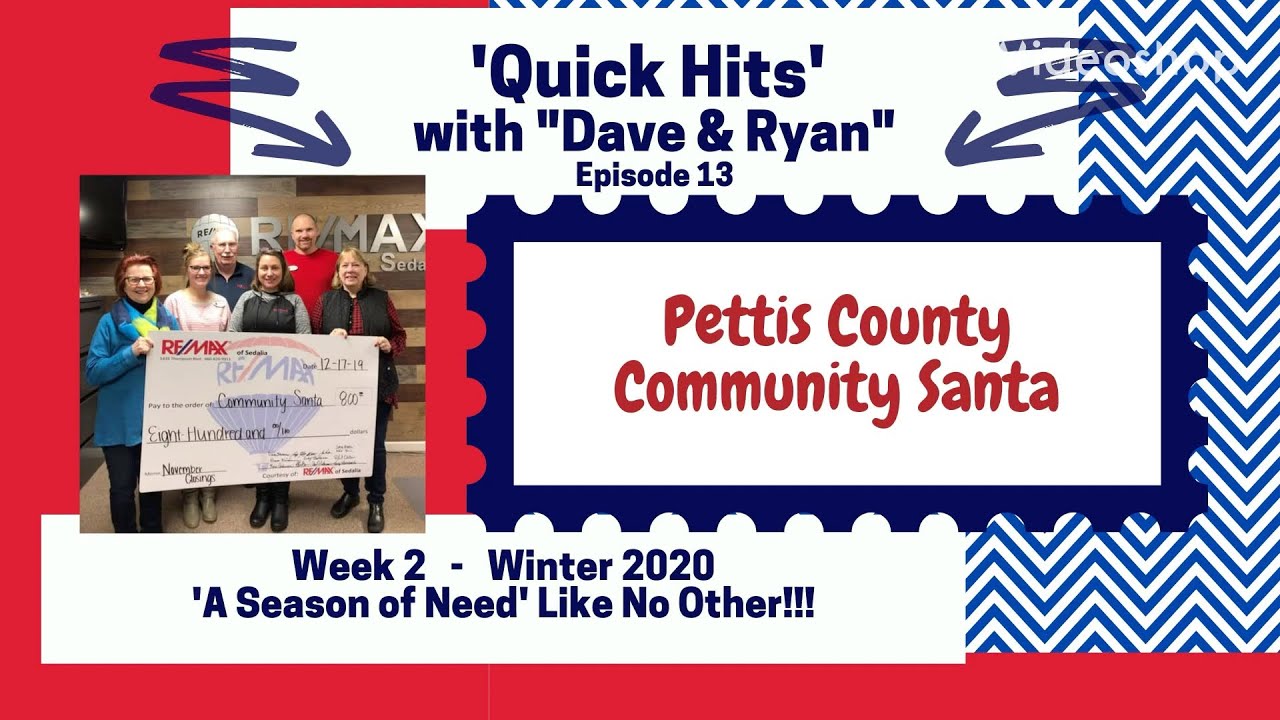 Quick Hits with “Dave & Ryan” - Pettis County Community Santa - Episode ...
