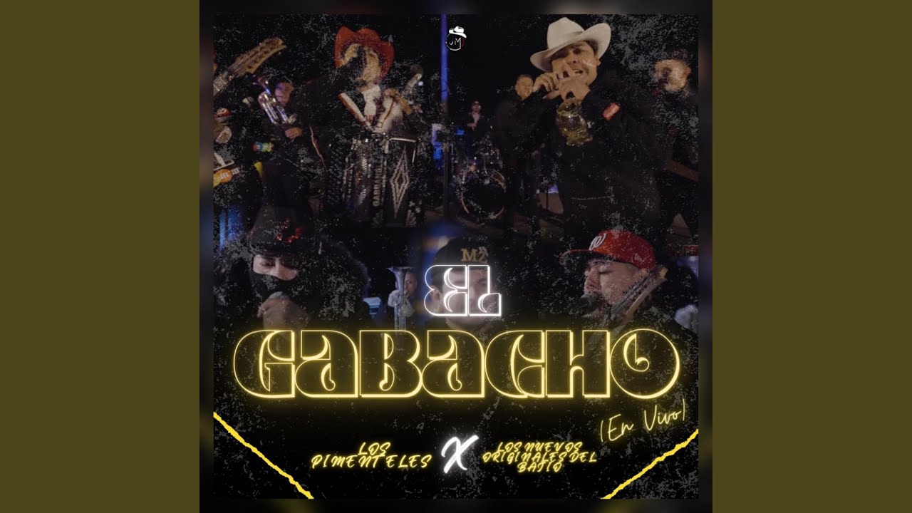 El Gabacho (feat. Los Nuevos Originales del Bajio) - YouTube