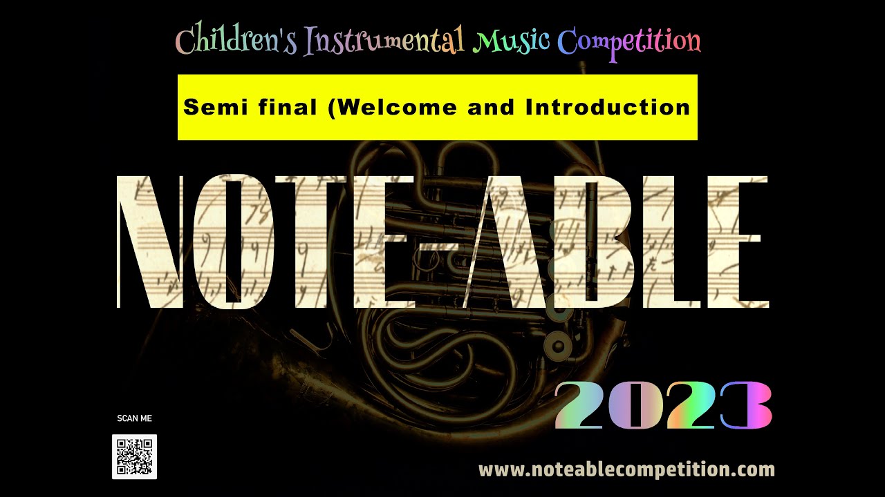 NOTE-ABLE 23 Semi Final. Welcome and Introduction - YouTube