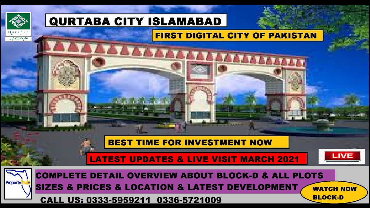 QURTABA CITY ISLAMABAD-LATEST UPDATES(BLOCK-D)LIVE VISIT 2021 - YouTube