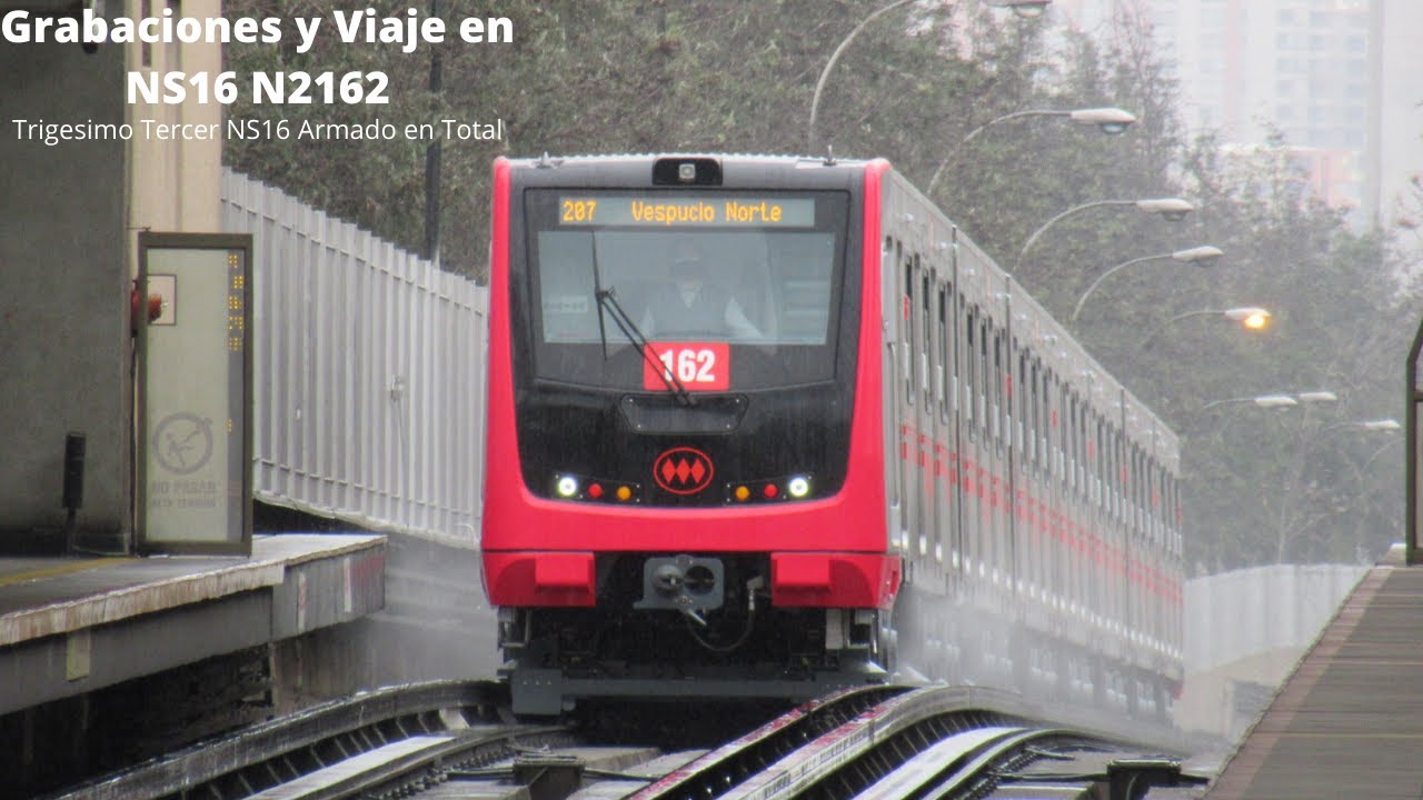 Metro de Santiago | Grabaciones y Viaje en NS16 N2162 - YouTube