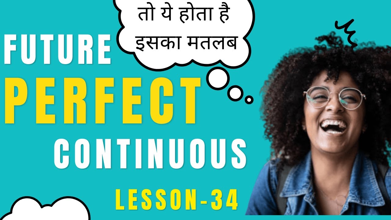 how to use future perfect continuous tense in your conversation by ...