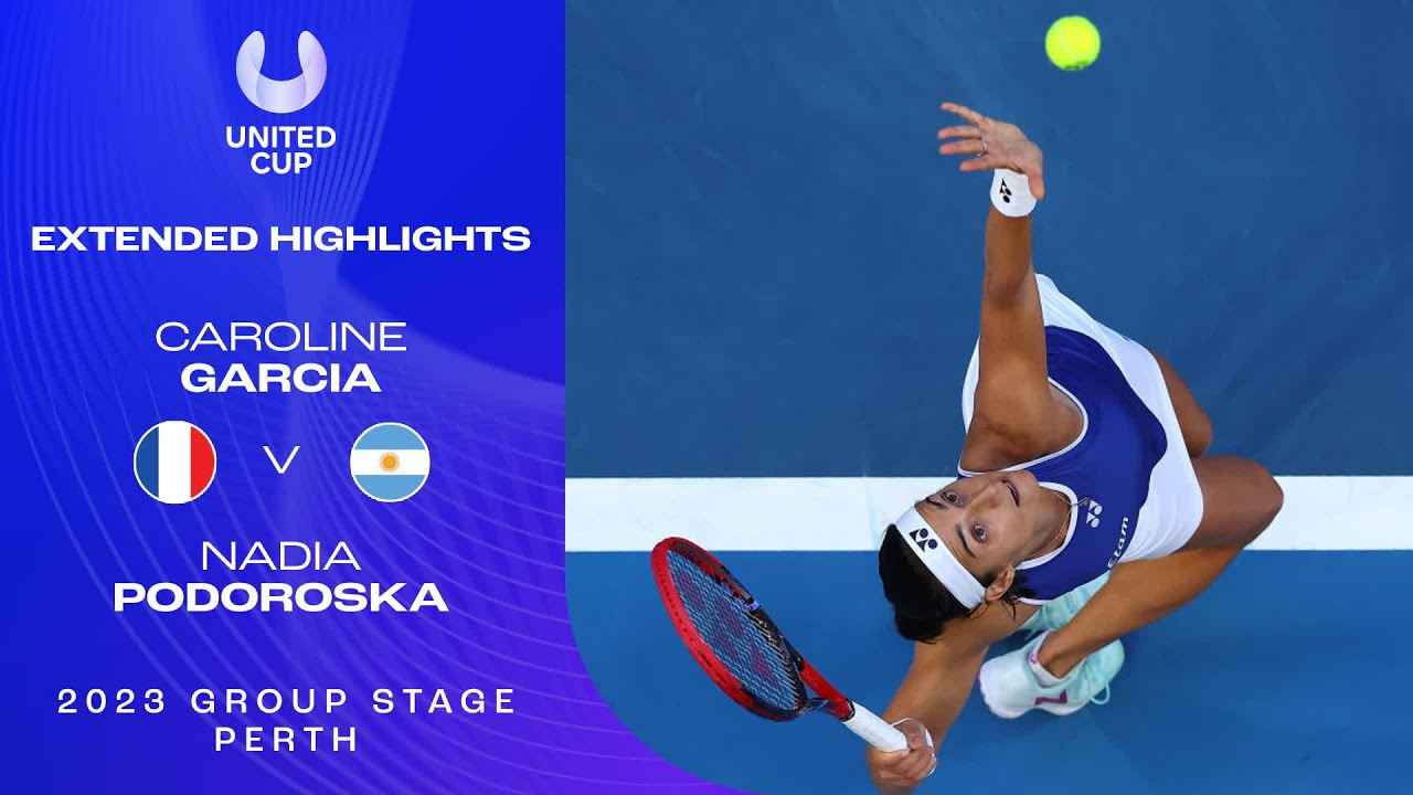 Caroline Garcia v Nadia Podoroska Extended Highlights | United Cup 2023 ...