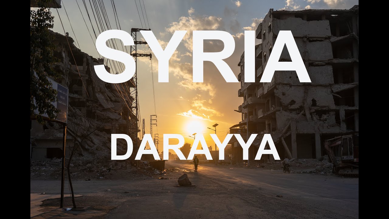 Darayya -Syria - YouTube