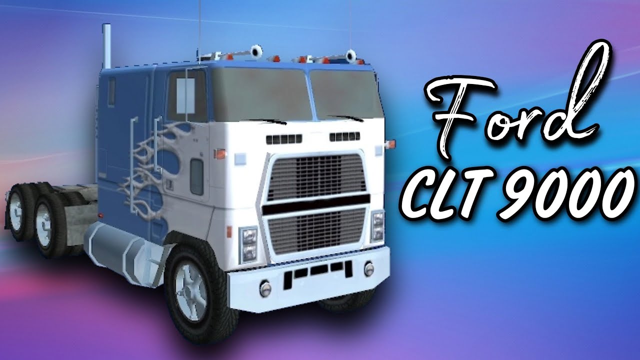 Ford CLT 9000 / 18 Стальных колес: по дорогам Америки / 18 Wheels of ...