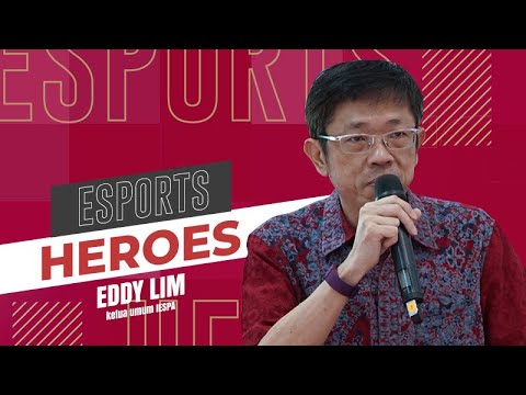 Eddy Lim, Ketua Umum IESPA dan Perjalanan Panjang Esports di Indonesia | ESPORTS HEROES Eps. 7 ...
