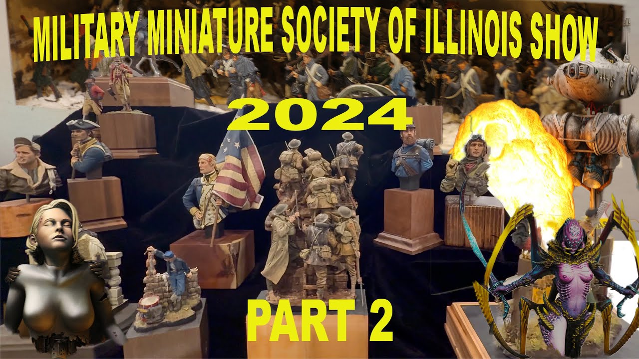 MILITARY MINIATURE SOCIETY OF ILLINOIS 2024 SHOW 2024 PART 2 - YouTube