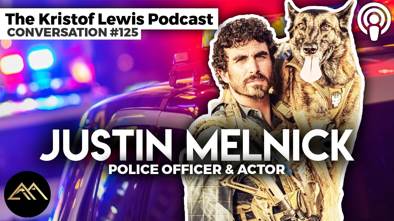 Conversation #125 (ep.206) - Justin Melnick - Police Officer & Actor on ...