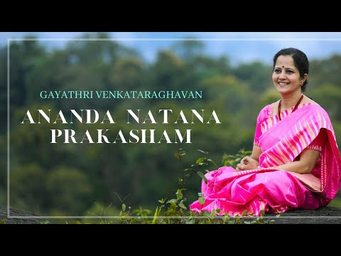 Ananda Natana Prakasham - Kedaram | Gayathri Venkataraghavan ...
