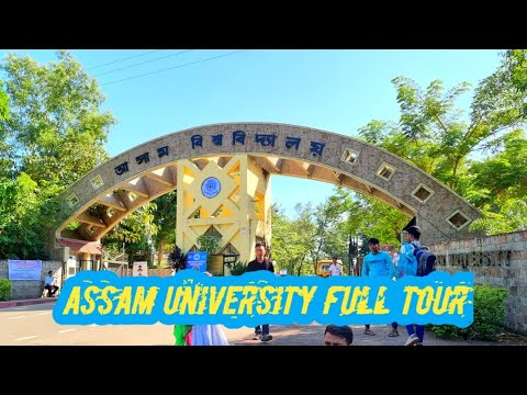 Assam University | Silchar | Assam's one of the biggest University ...