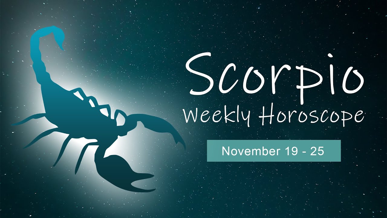 Scorpio Weekly Horoscope: November 19 to 25, 2023 - YouTube