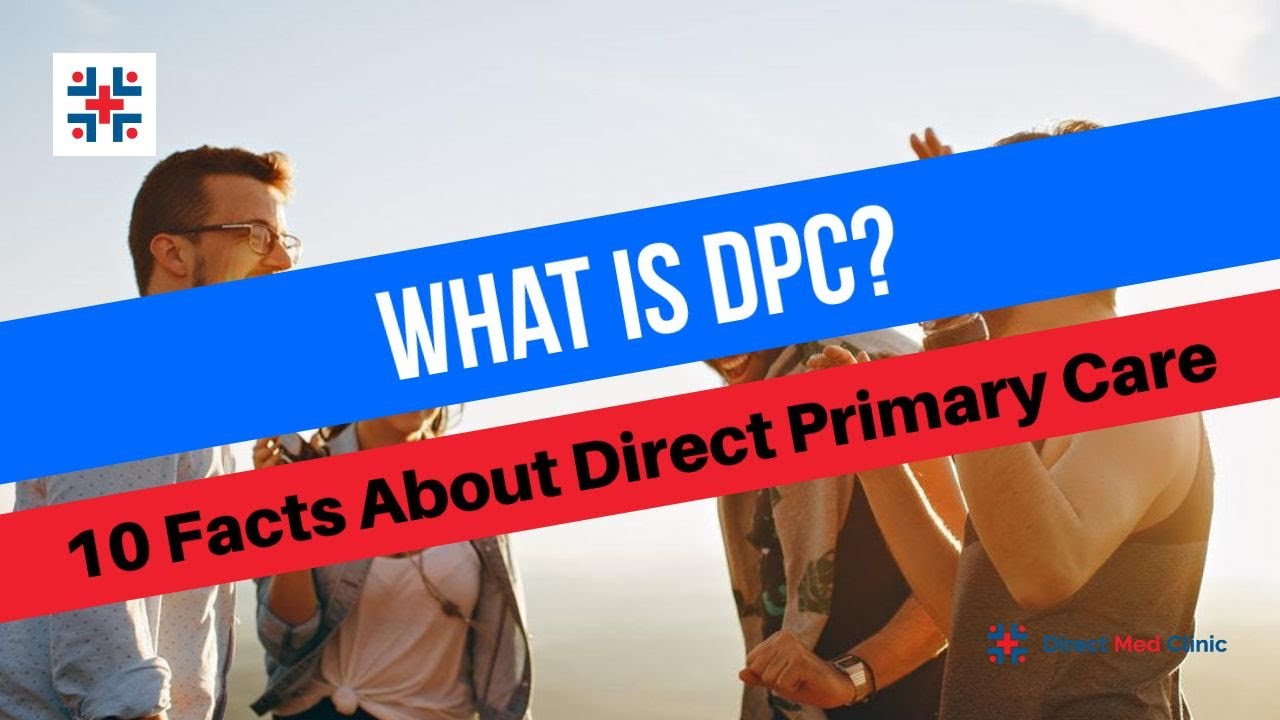 What is Direct Primary Care? - YouTube