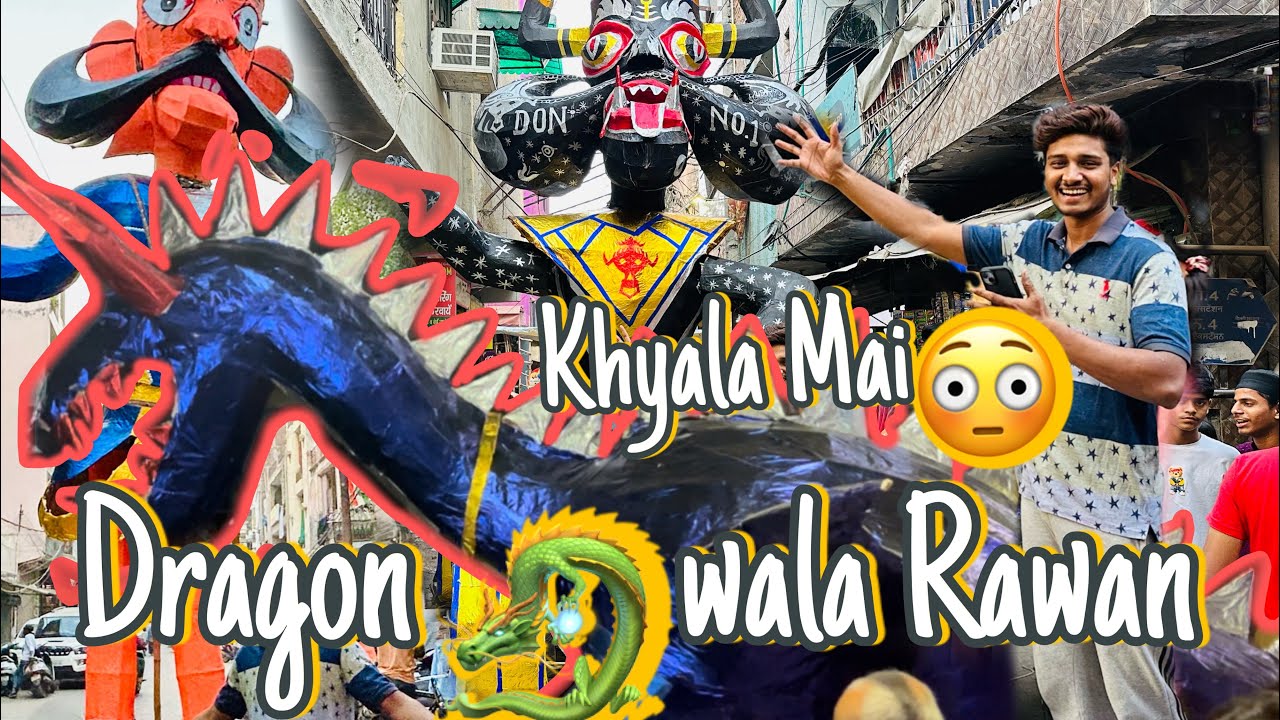 Khyala mai Dragon 🐉wala Ravan || Dussehra 2023|| - YouTube