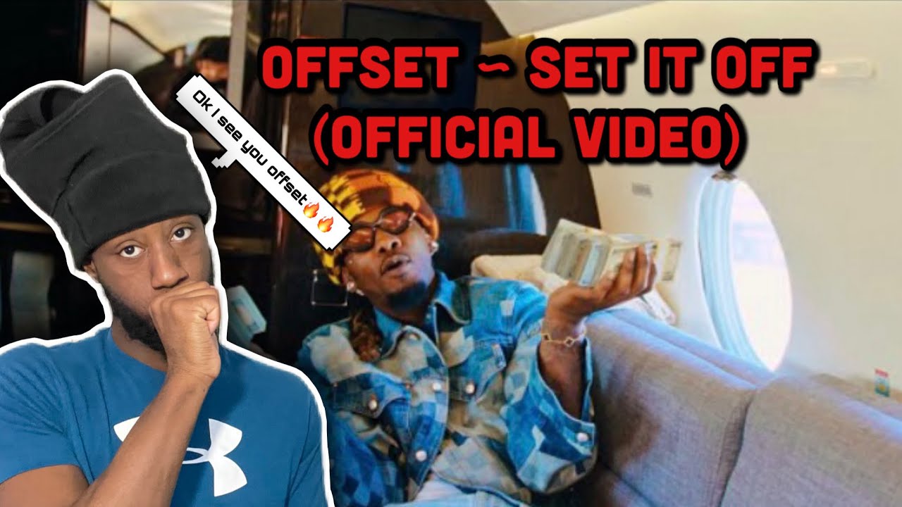 Offset ~ Set It Off (Official Video) | Reaction 🔥🔥 - YouTube