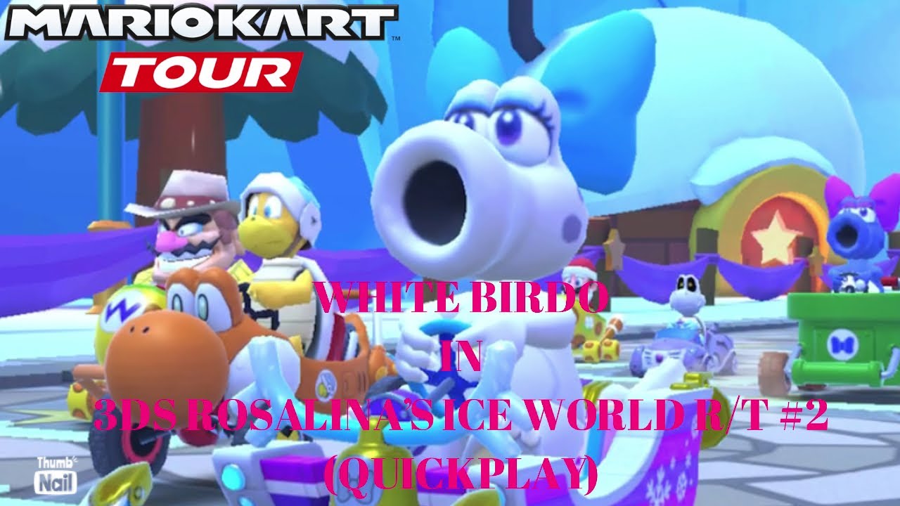 Mario Kart Tour - White Birdo in 3DS Rosalina’s Ice World R/T #2 ...