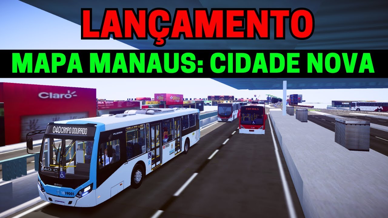 🔴Gameplay Novo Mod Mapa Manaus Cidade Nova Proton Bus Simulator ...