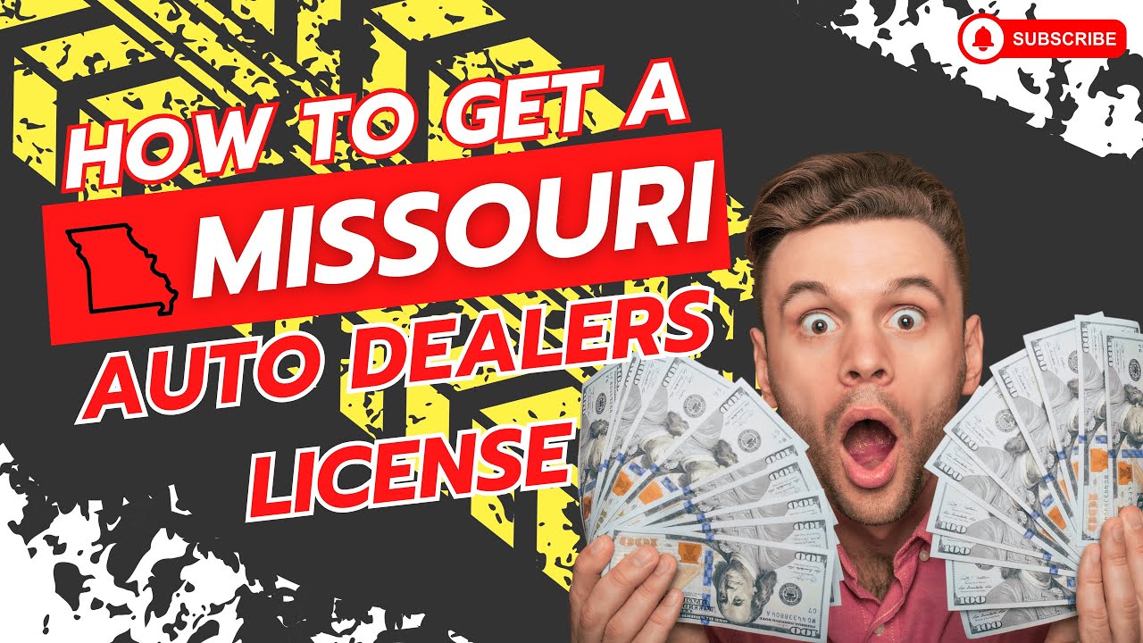 How to Get a Missouri Auto Dealer License (8 steps) - YouTube