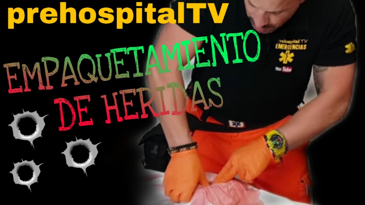 EMPAQUETAMIENTO DE HERIDAS , CONTROL HEMORRAGIAS - YouTube